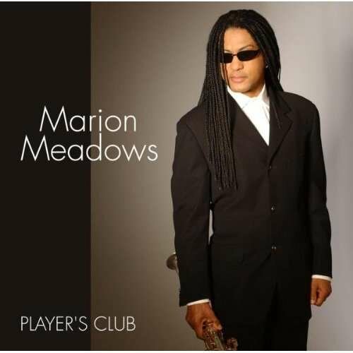Компакт-диск Marion Meadows - Player's Club (1 CD)