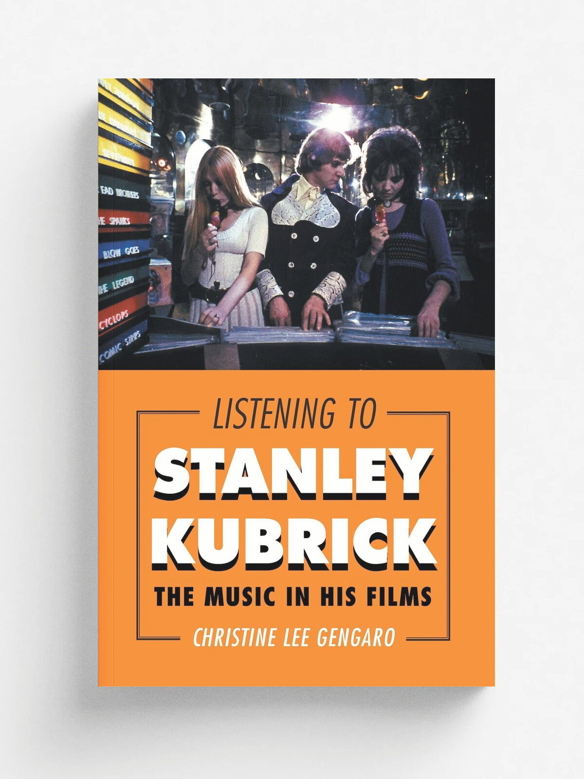 Listening To Stanley Kubrick. Tpb | Christine Lee Gengaro | Rowman & Littlefield Publishers, Inc, 2014 | Английский язык
