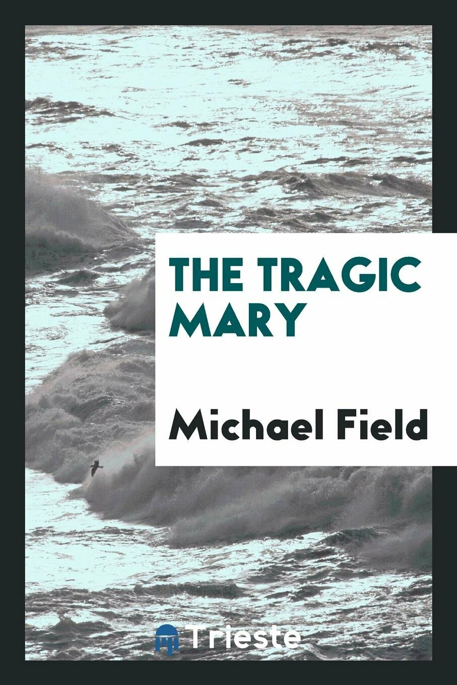 The Tragic Mary — фото 1