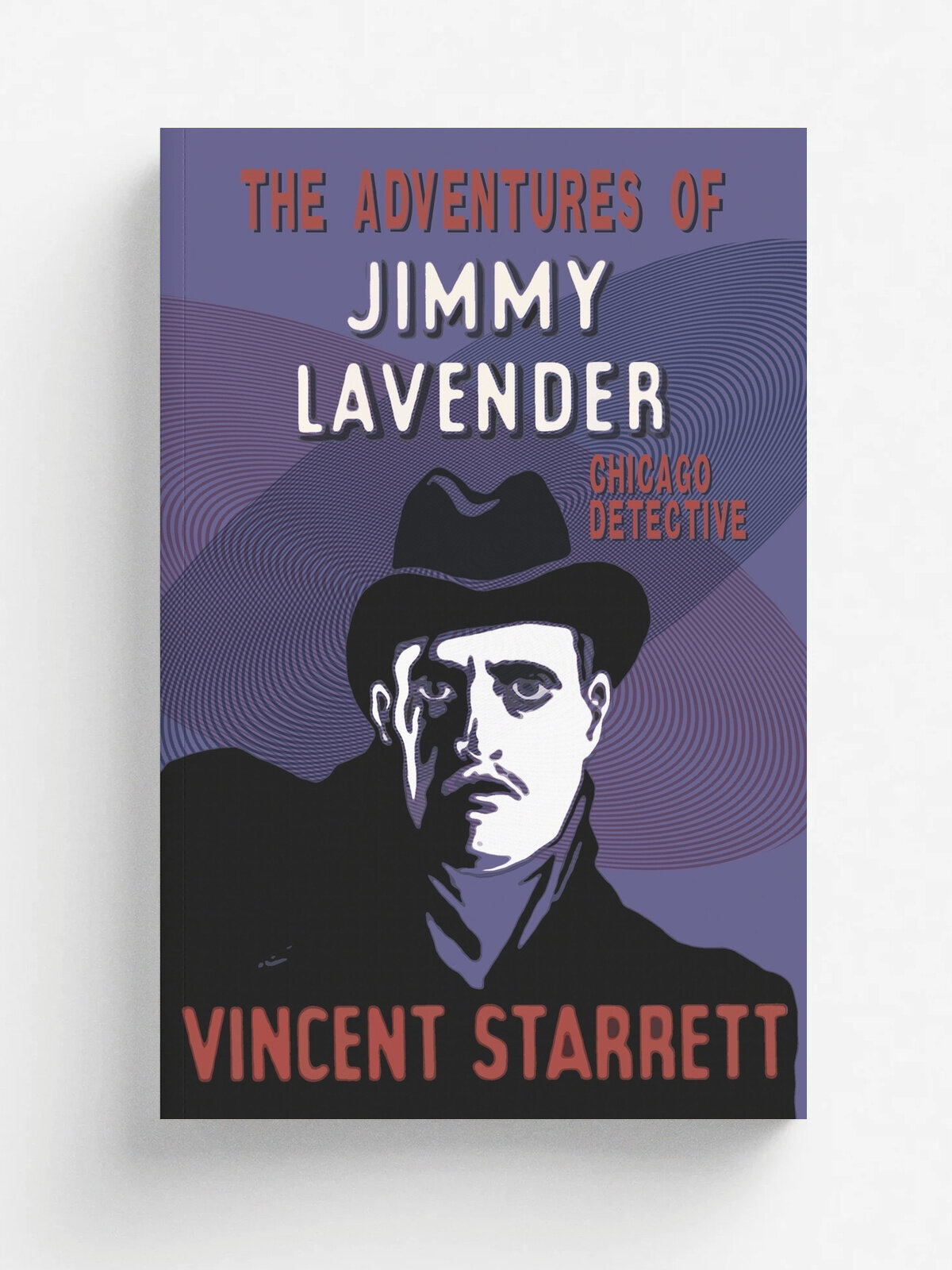The Adventures of Jimmy Lavender. Chicago Detective