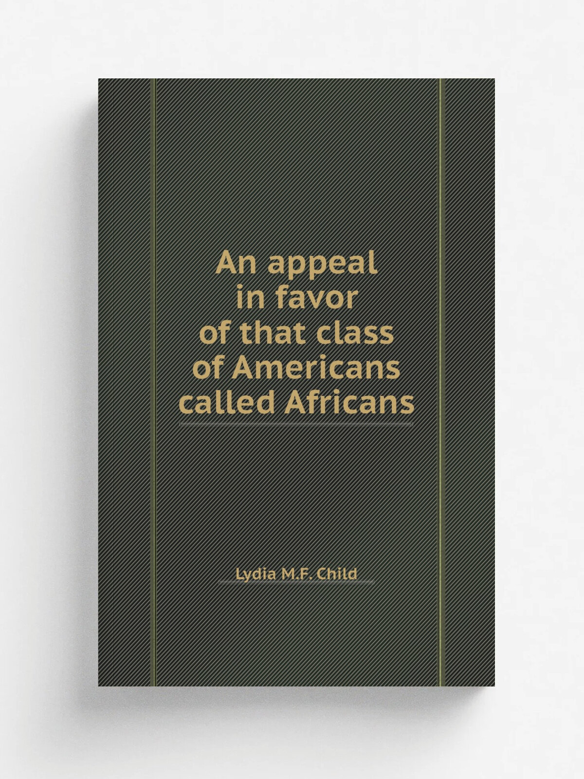 An appeal in favor of that class of Americans called Africans