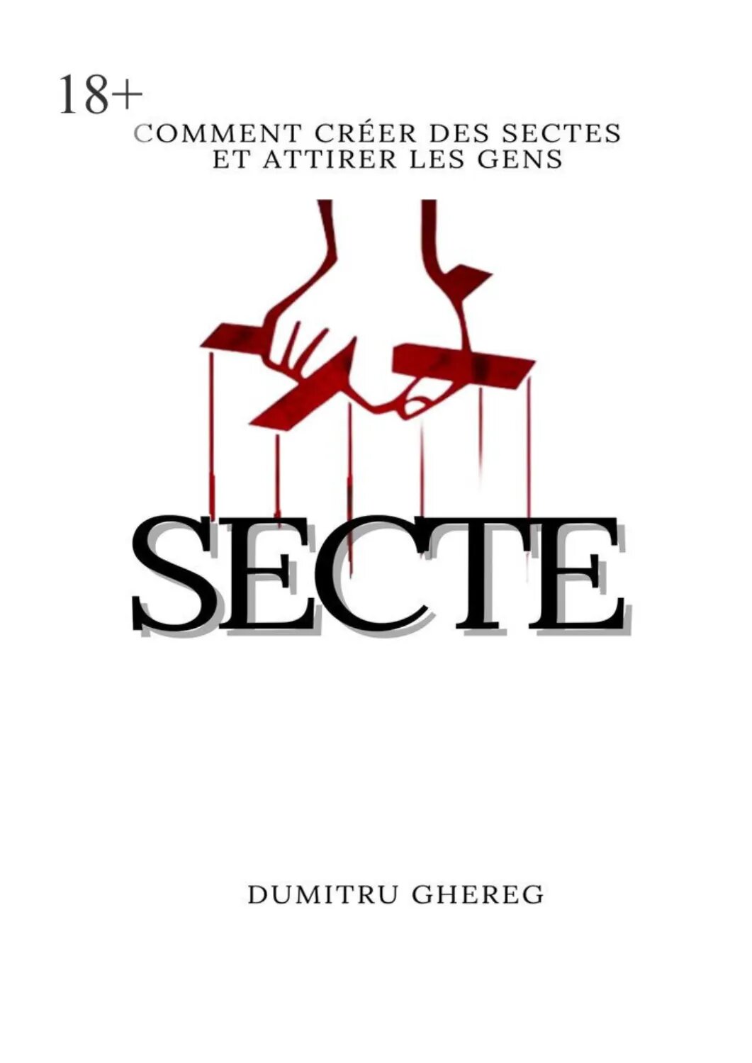 Secte. Comment créer des sectes et attirer les gens [Цифровая книга]