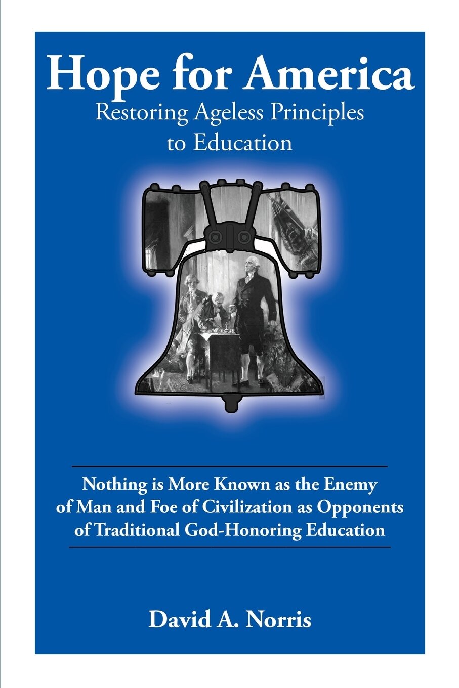 Hope for America. Restoring Ageless Educational Principles