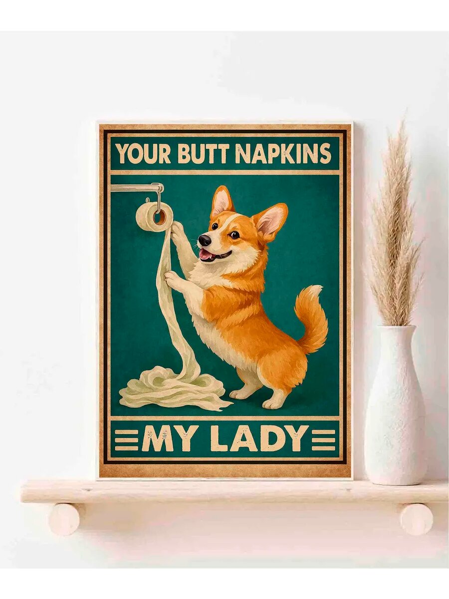 Собака породы вельш-корги Пемброк, Your Butt Napkins My Lady