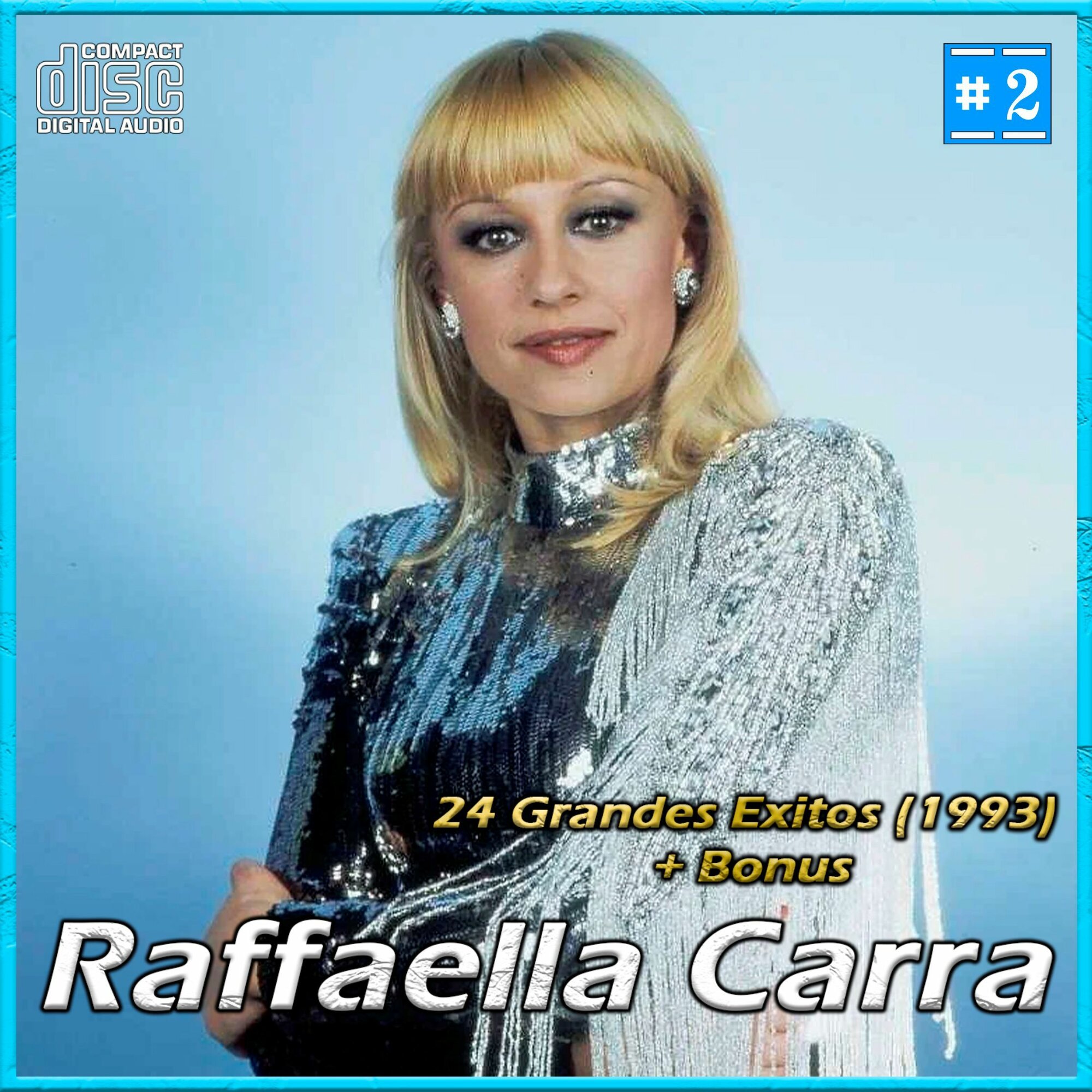 Raffaella Carra - 24 Grandes Exitos (CD 2) (1993) + Bonus (CD) запись на CD-R