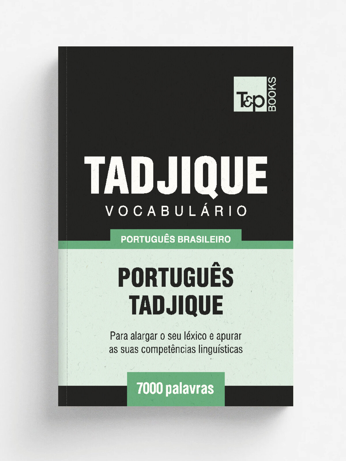Vocabulário Português Brasileiro-Tadjique - 7000 palavras