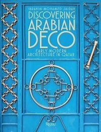 Discovering Arabian Deco : Early modern architecture in Qatar