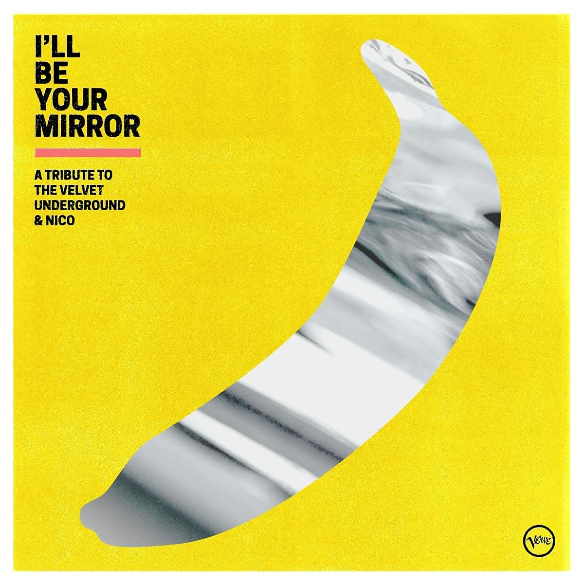 VARIOUS ARTISTS I’ll Be Your Mirror: A Tribute to The Velvet Underground & Nico (2LP)
