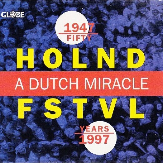 Компакт-диск Warner V/A – Fifty Years Holland Festival · A Dutch Miracle