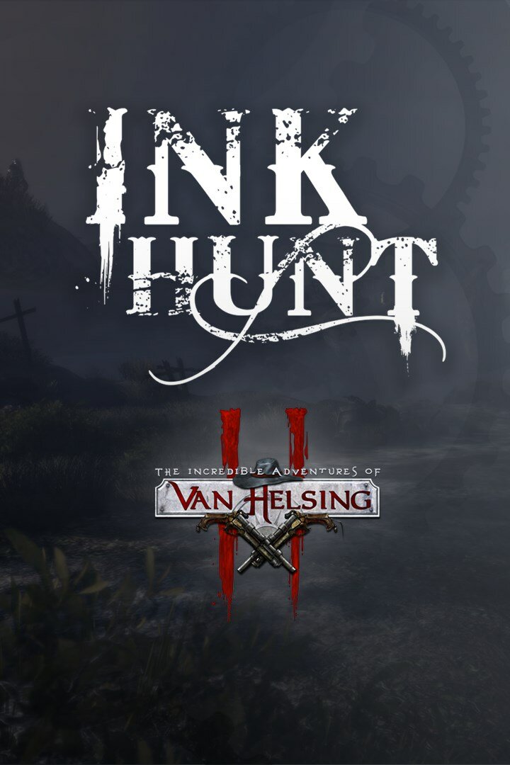 Van Helsing II: Ink Hunt — DLC — дополнение (DLC) для Xbox / Microsoft Store · Xbox One, Xbox Series X|S · цифровой ключ · нужна базовая игра
