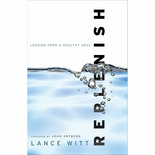 Replenish: Leading from a Healthy Soul，Reprinted paperback book