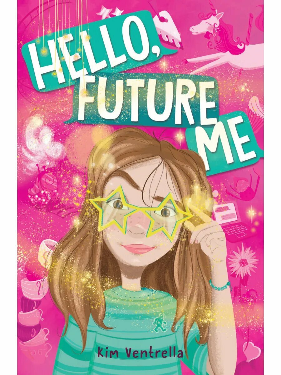Hello, Future Me / Книга на Английском