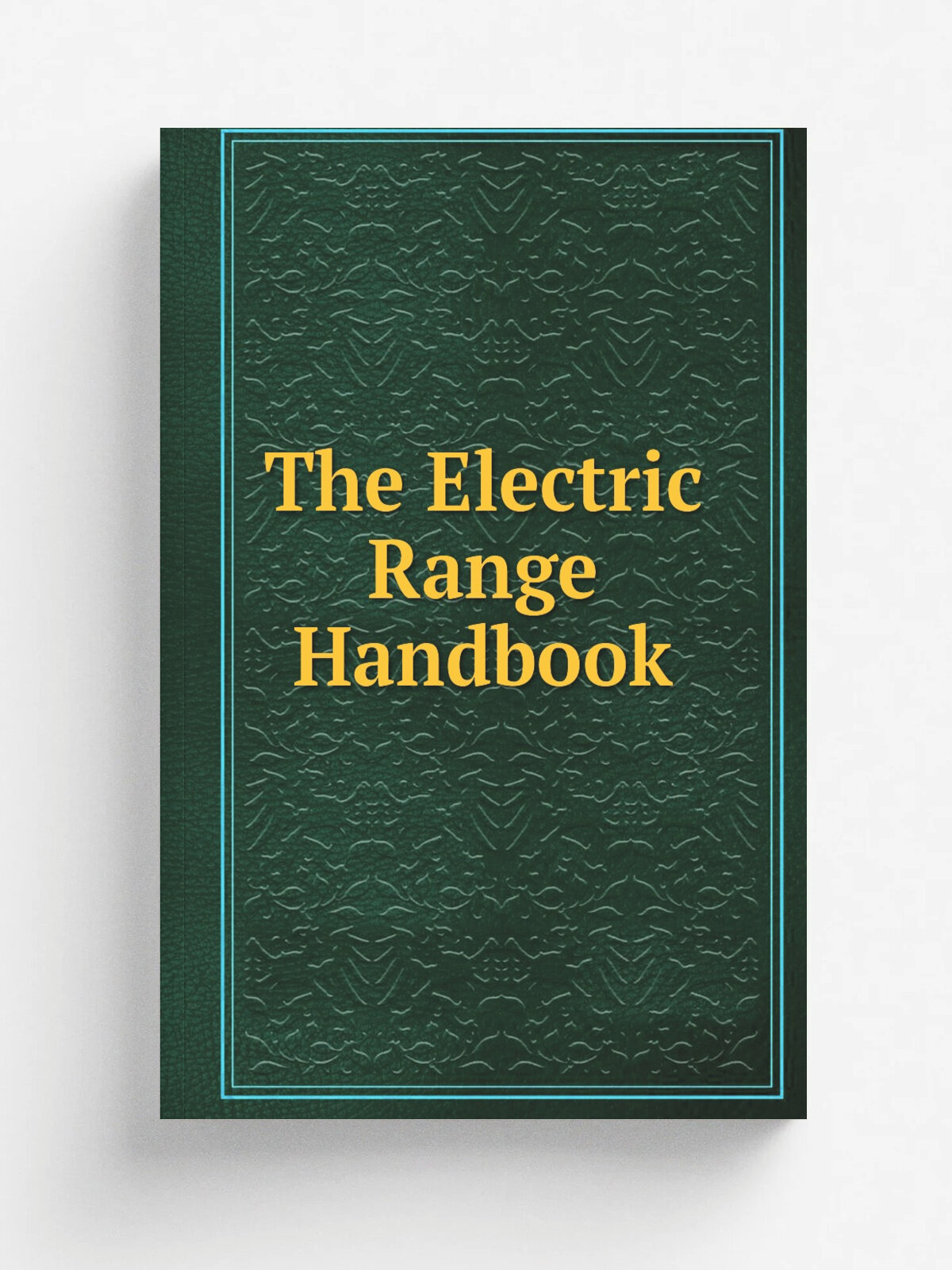 The Electric Range Handbook