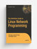 The Definitive Guide to Linux Network Programming