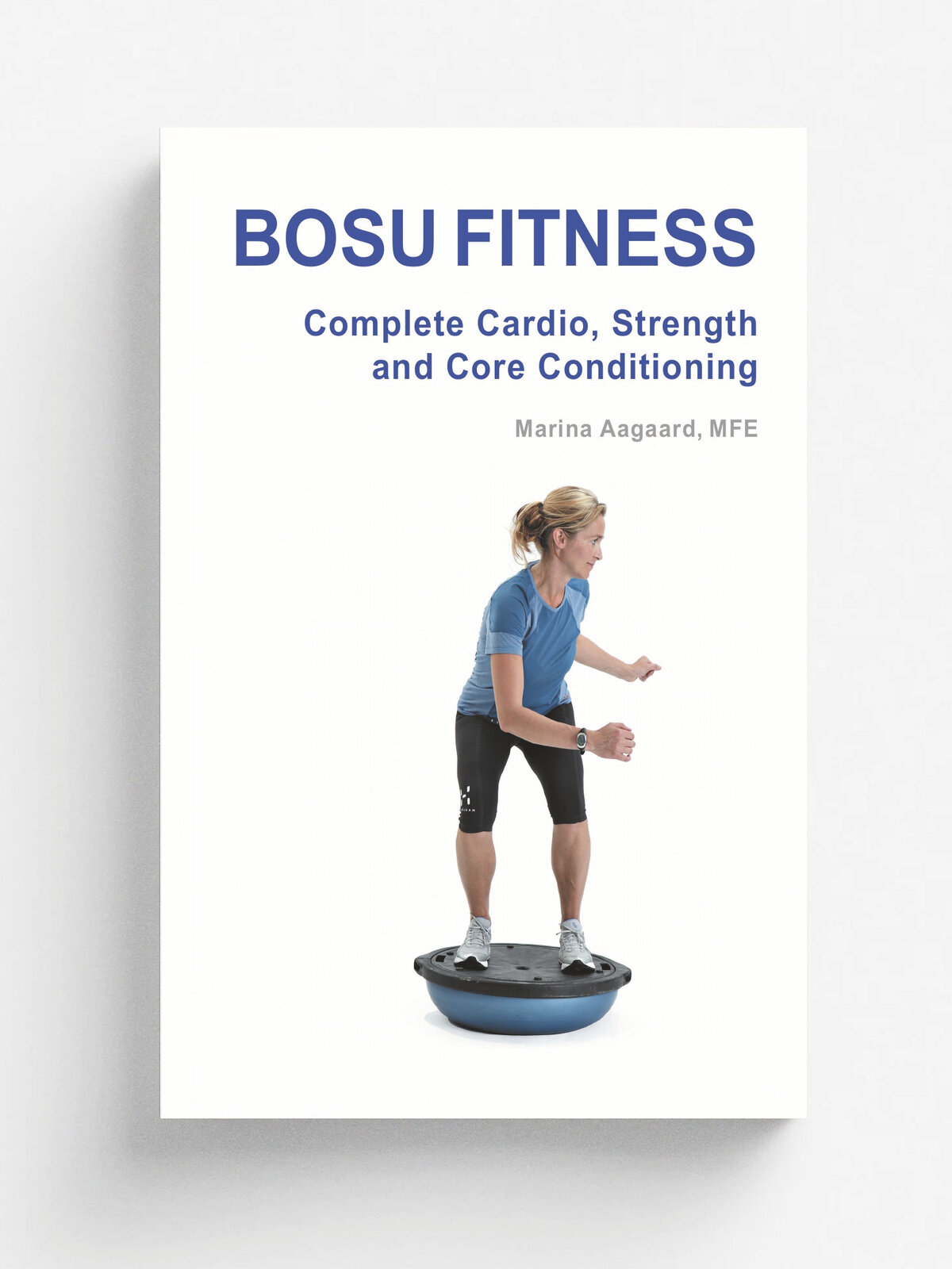 BOSU FITNESS - Complete Cardio, Strength and Core Conditioning