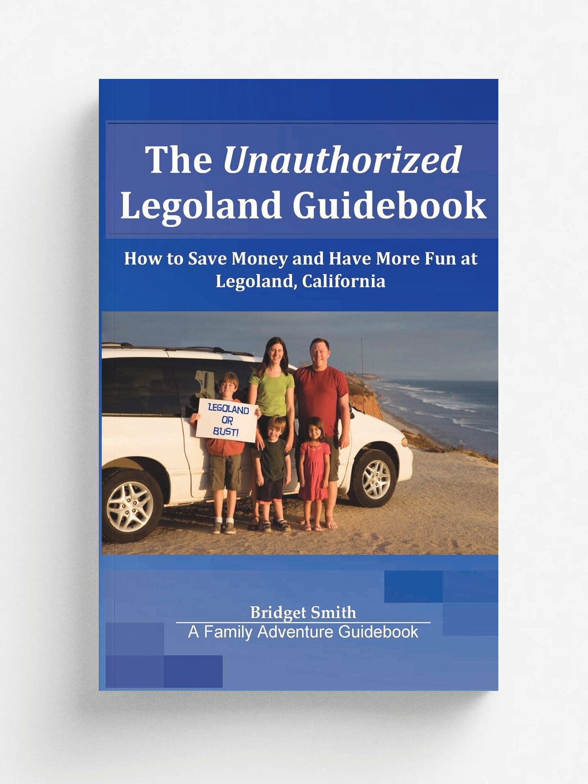 The Unauthorized Legoland Guidebook
