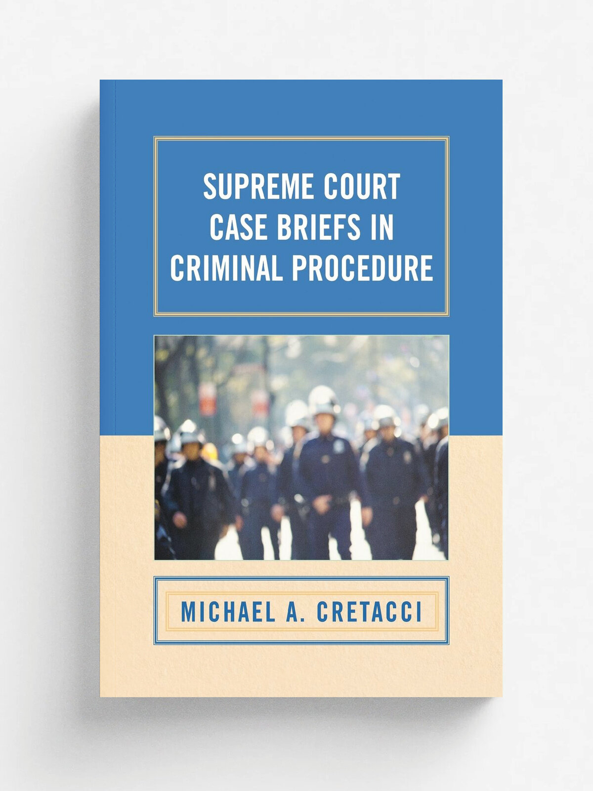 Supreme Court Case Briefs in Criminal Procedure