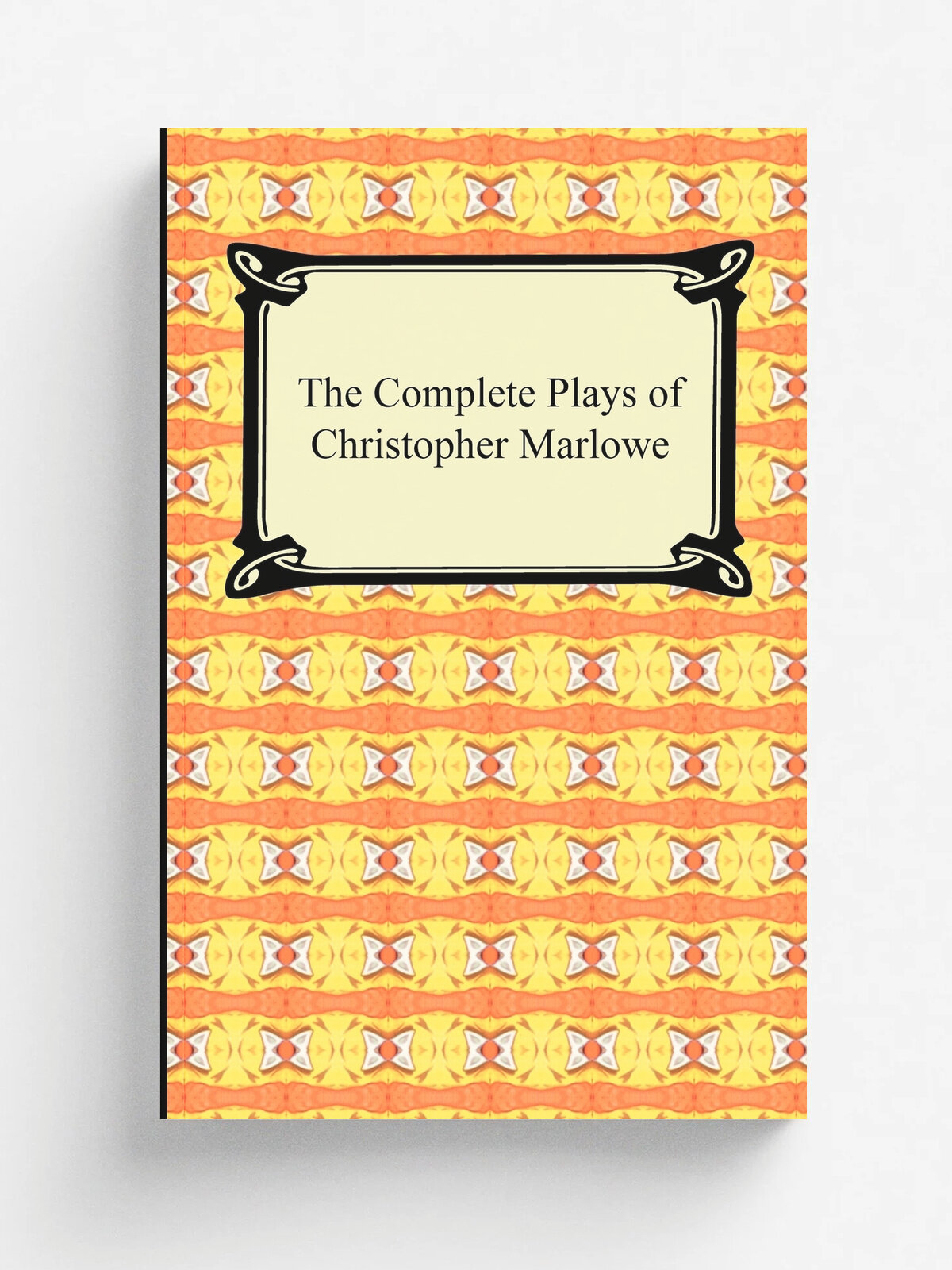 The Complete Plays of Christopher Marlowe