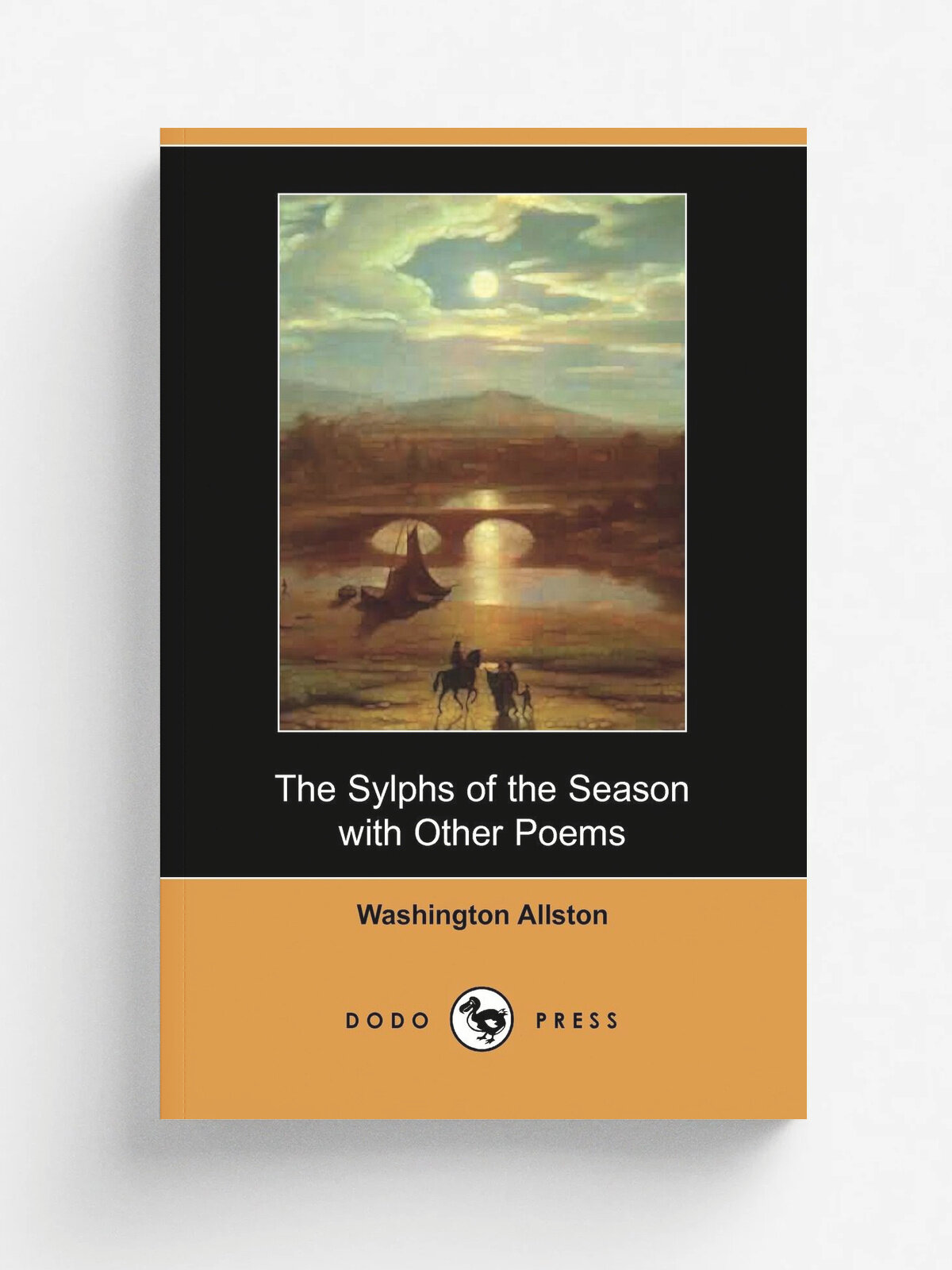The Sylphs of the Season with Other Poems (Dodo Press)