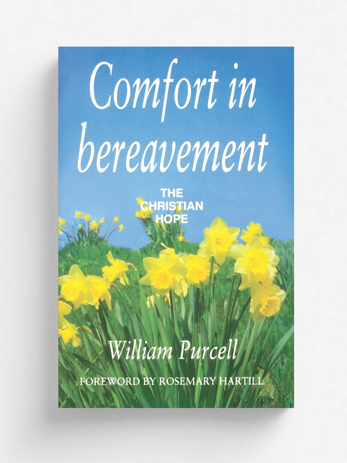 Comfort in Bereavement. The Christian Hope