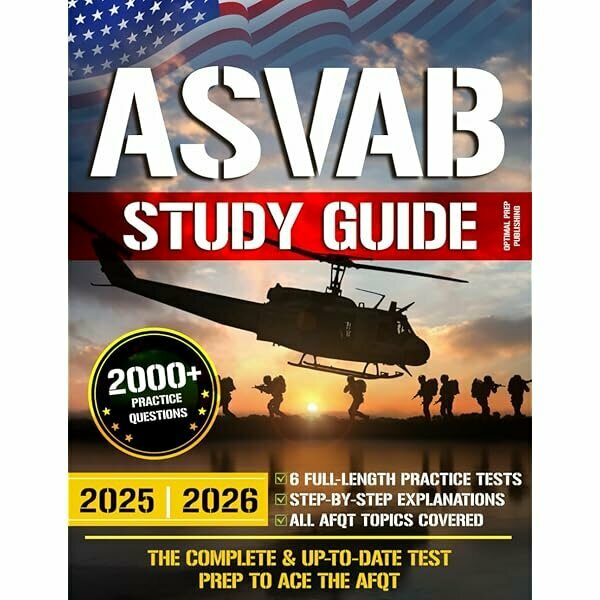 ASVAB Study Guide: The Complete & Up-to-Date Test Prep with 2000+ Practice Questions, 6 Full-Length Practice Tests & Step-by-Step Explanations to Ace the AFQT Reprinted books