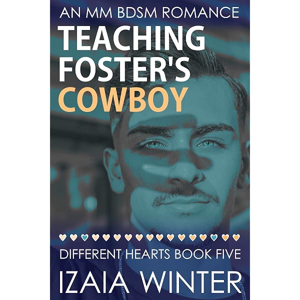 Teaching Foster's Cowboy: An MM BDSM Romance (Different Hearts Book 5)，Reprinted paperback book