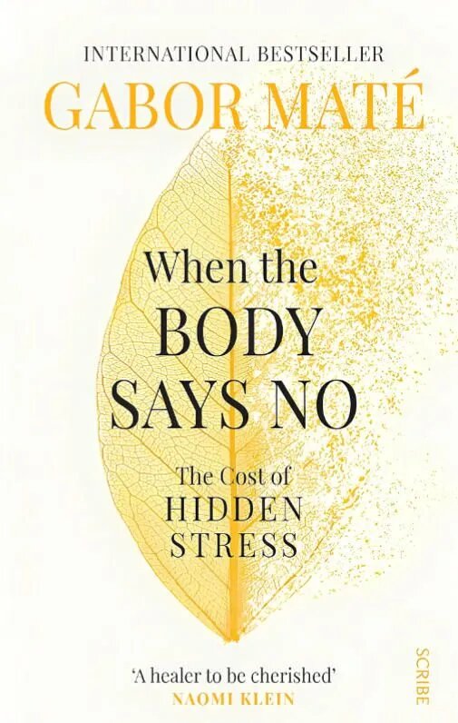 When the Body Says No / Когда тело говорит нет, Gabor Mat