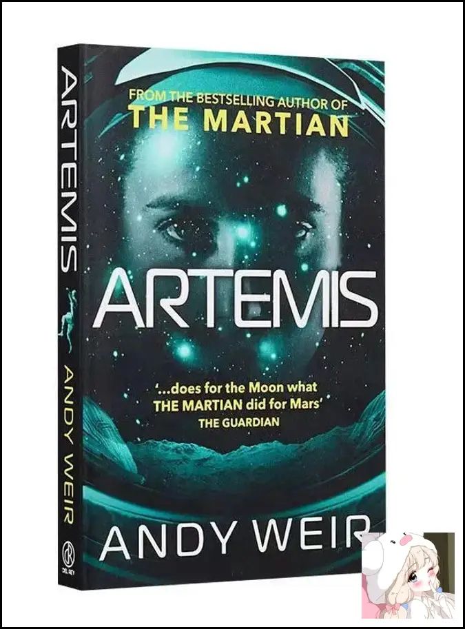 Artemis by Andy Weir Sci-Fi Thriller Novel The Martian Author
