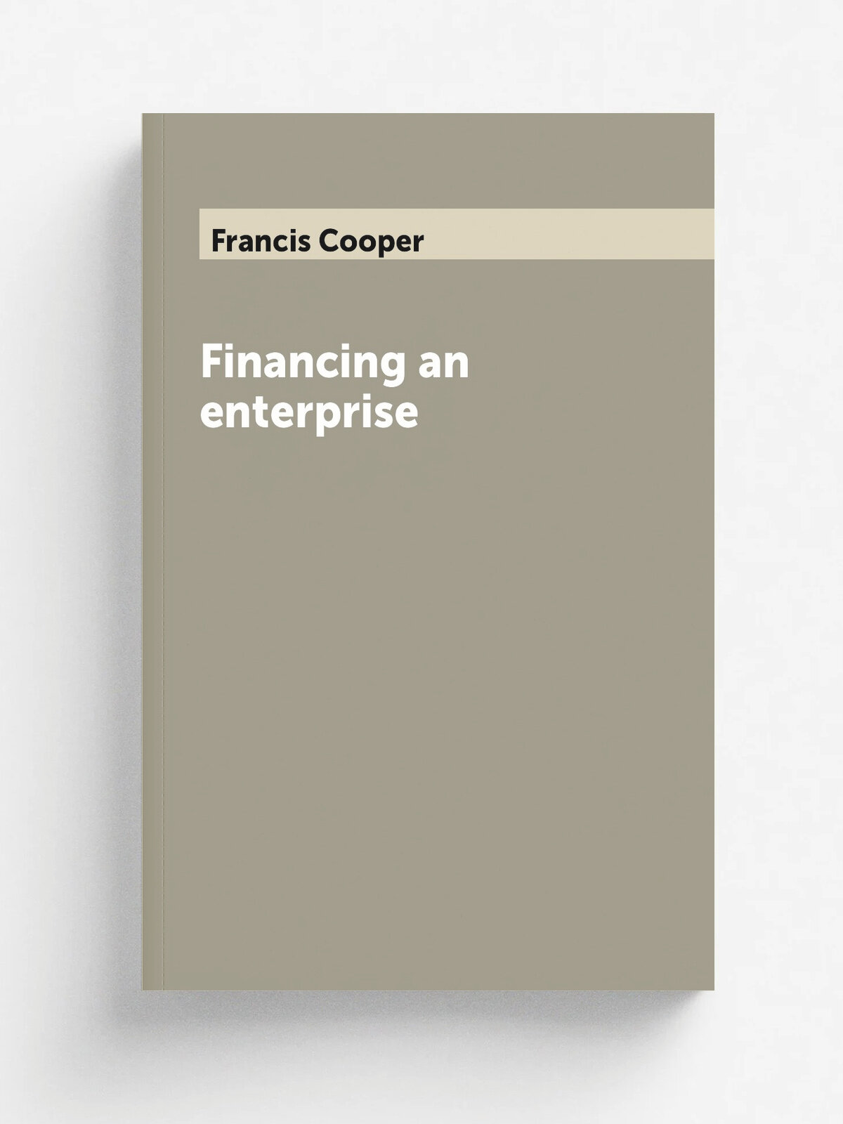 Financing an enterprise