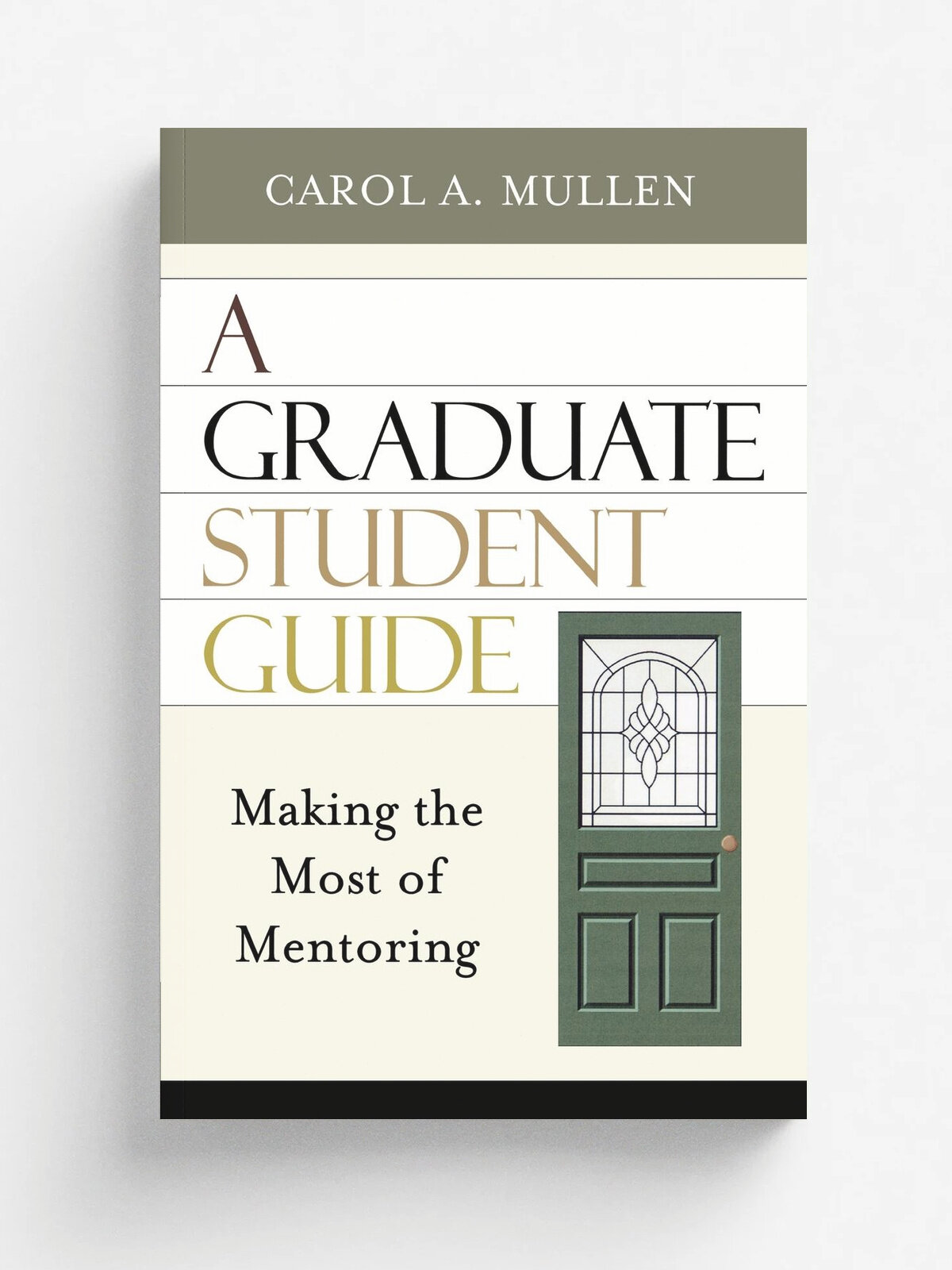 Graduate Student Guide. Making the Most of Mentoring