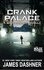 Crank Palace (Maze Runner, 6)