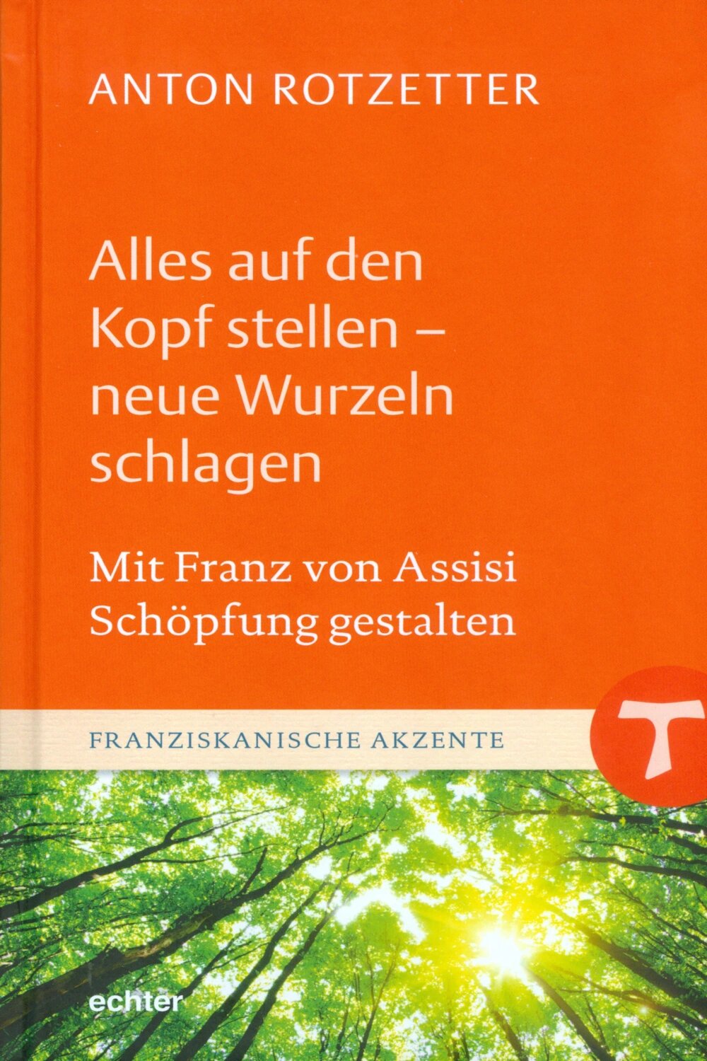 Alles auf den Kopf stellen - neue Wurzeln schlagen [Цифровая книга]