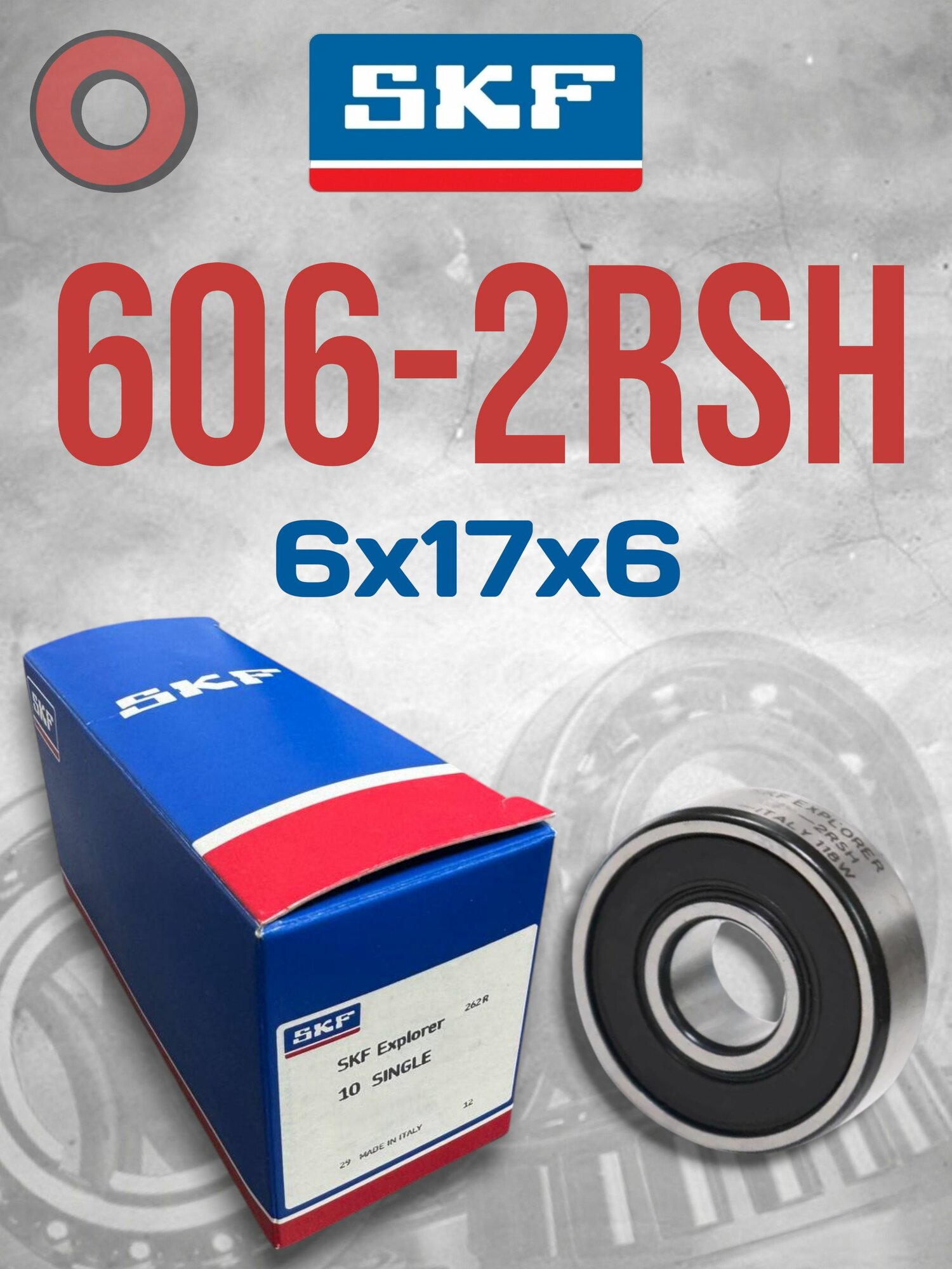 Подшипник SKF 606-2RSH (6x17x6) Made in ITALY