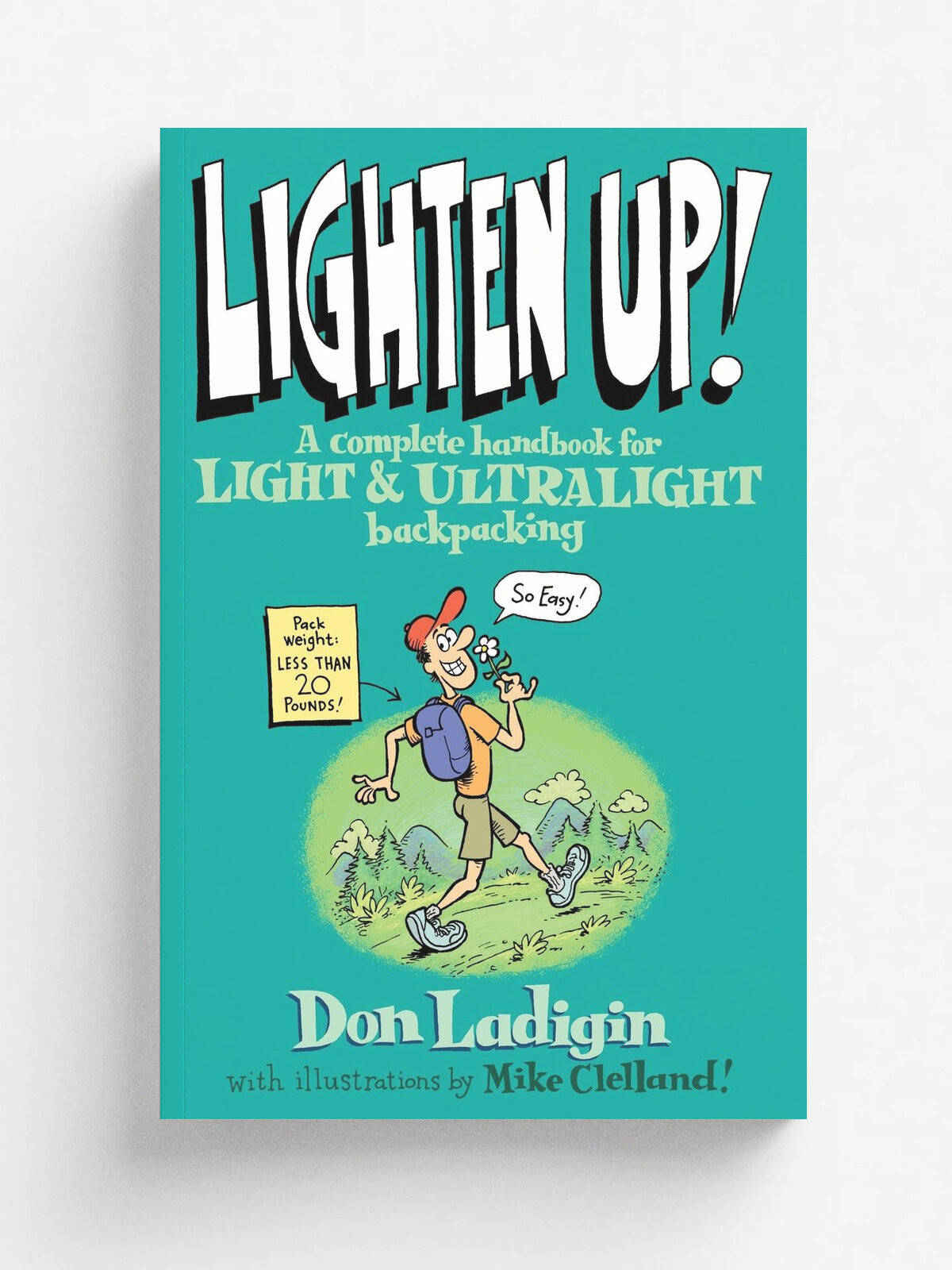 Lighten Up. A Complete Handboopb | Don Ladigin | Rowman & Littlefield Publishers, Inc, 2005 | Английский язык