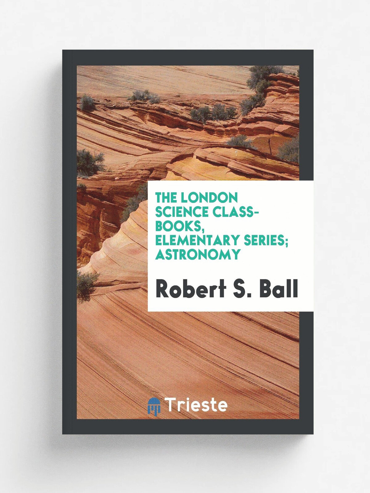 The London Science Class-Books, Elementary Series; Astronomy