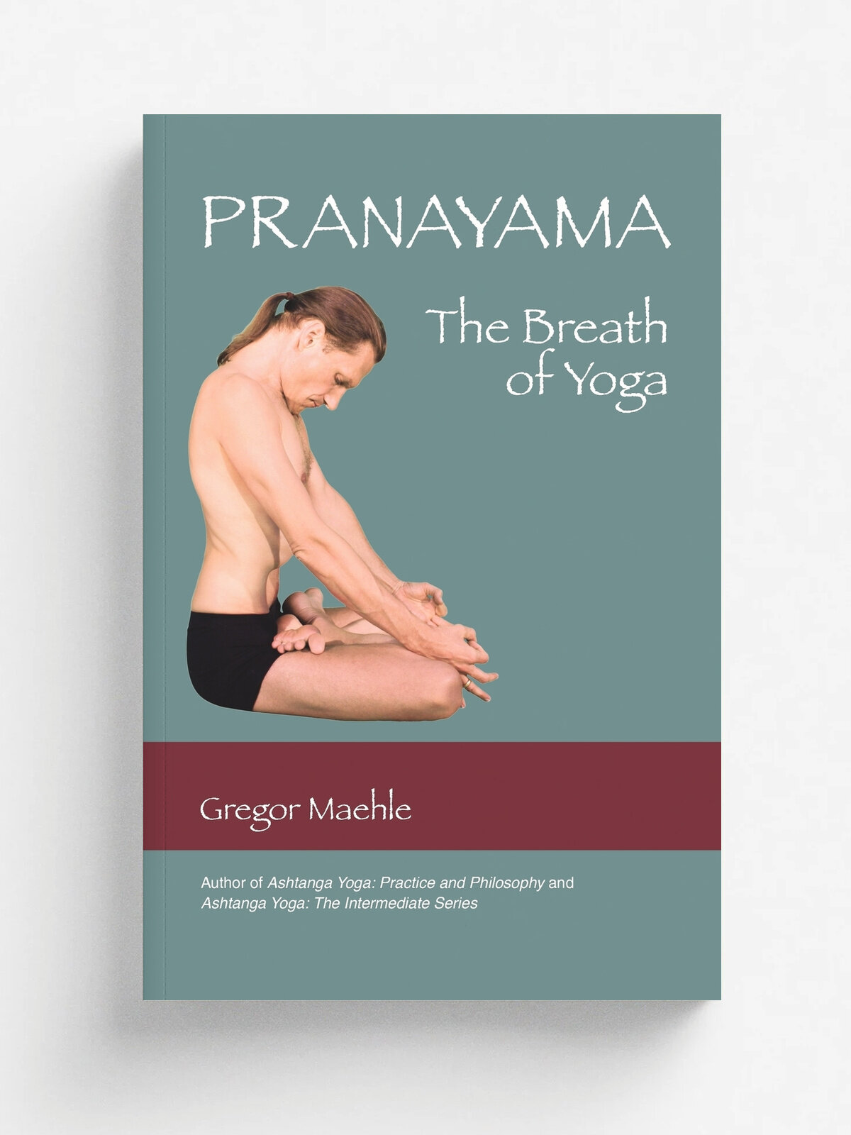 Pranayama the Breath of Yoga