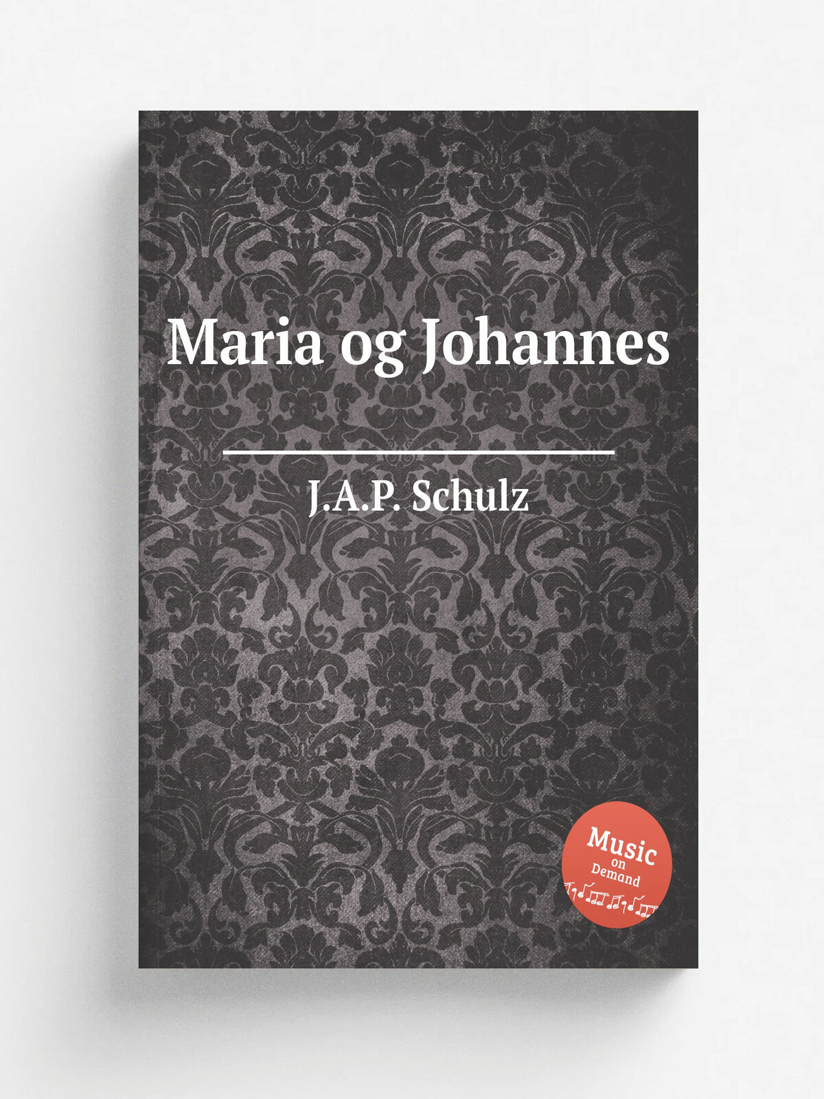 Maria og Johannes | J.A.P. Schulz | Репринт
