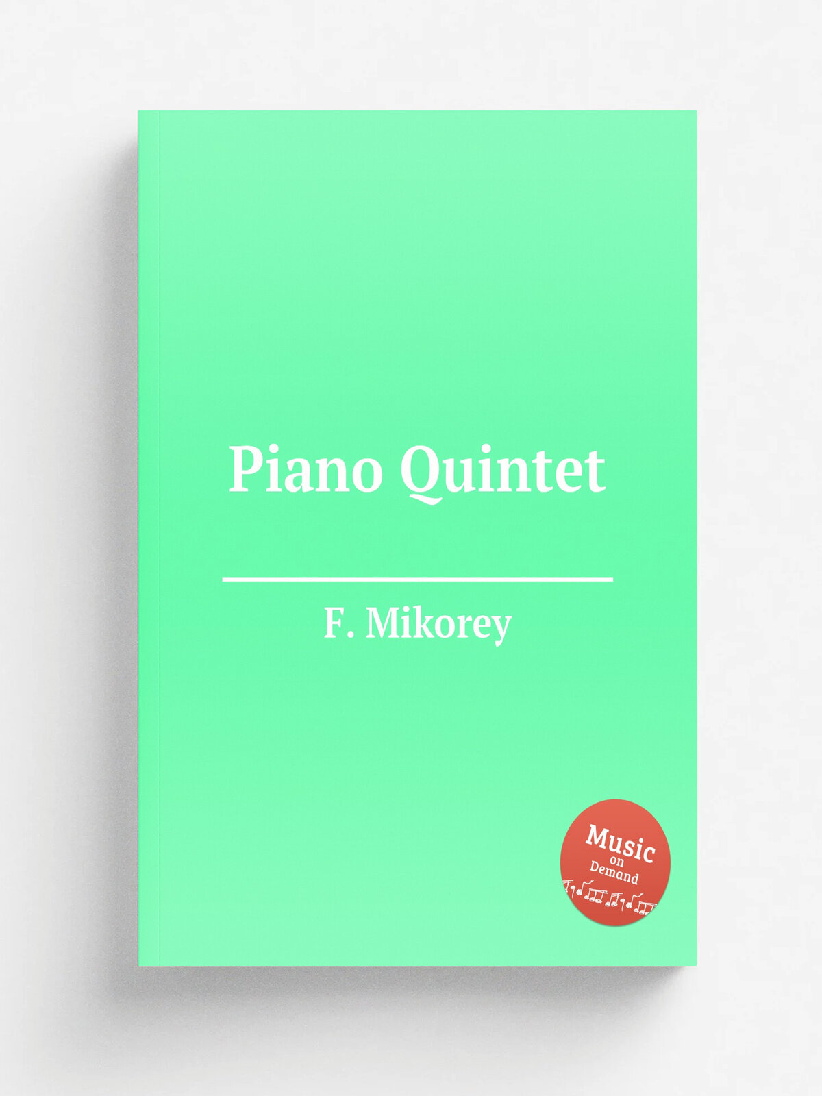 Piano Quintet | F. Mikorey | Репринт
