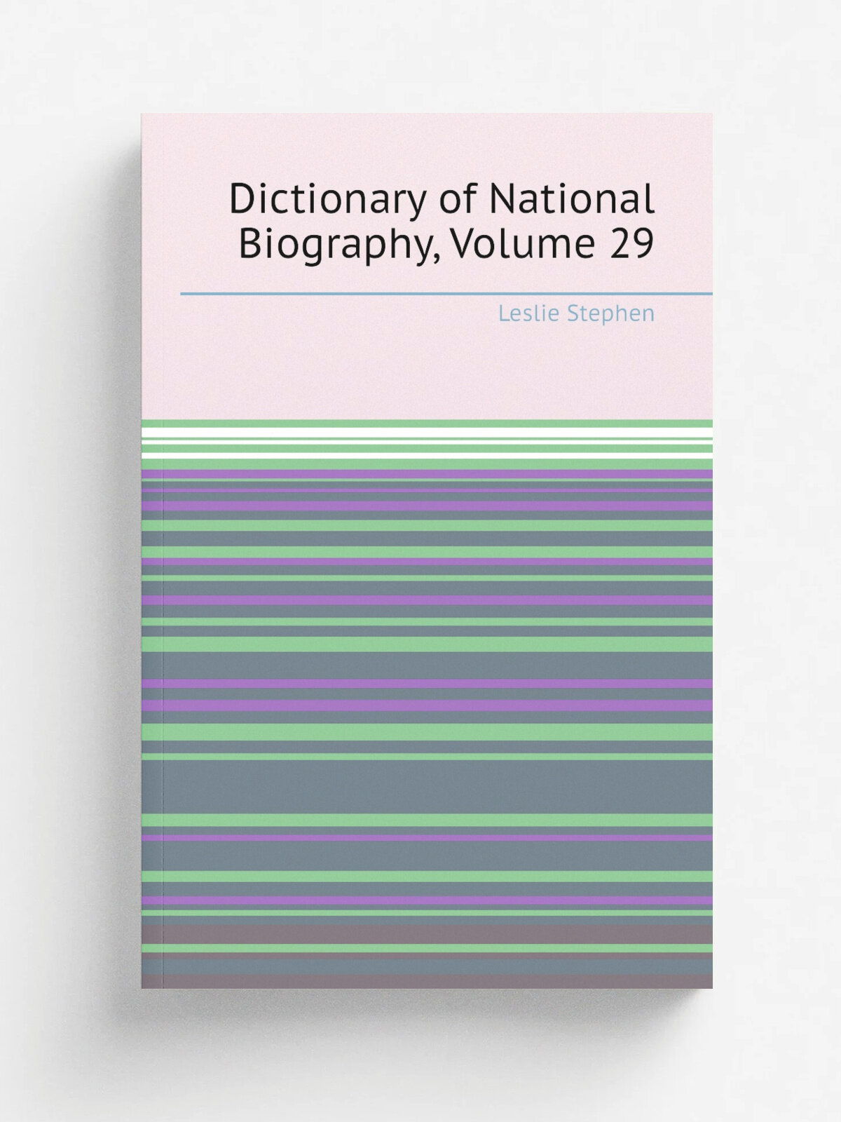 Dictionary of National Biography, Volume 29
