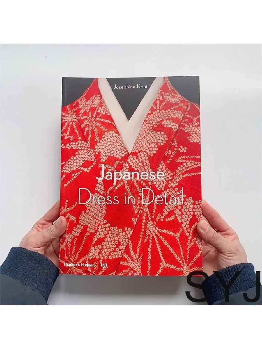 Japanese Dress in Detail: японская одежда, традиционный костюм, книга по дизайну