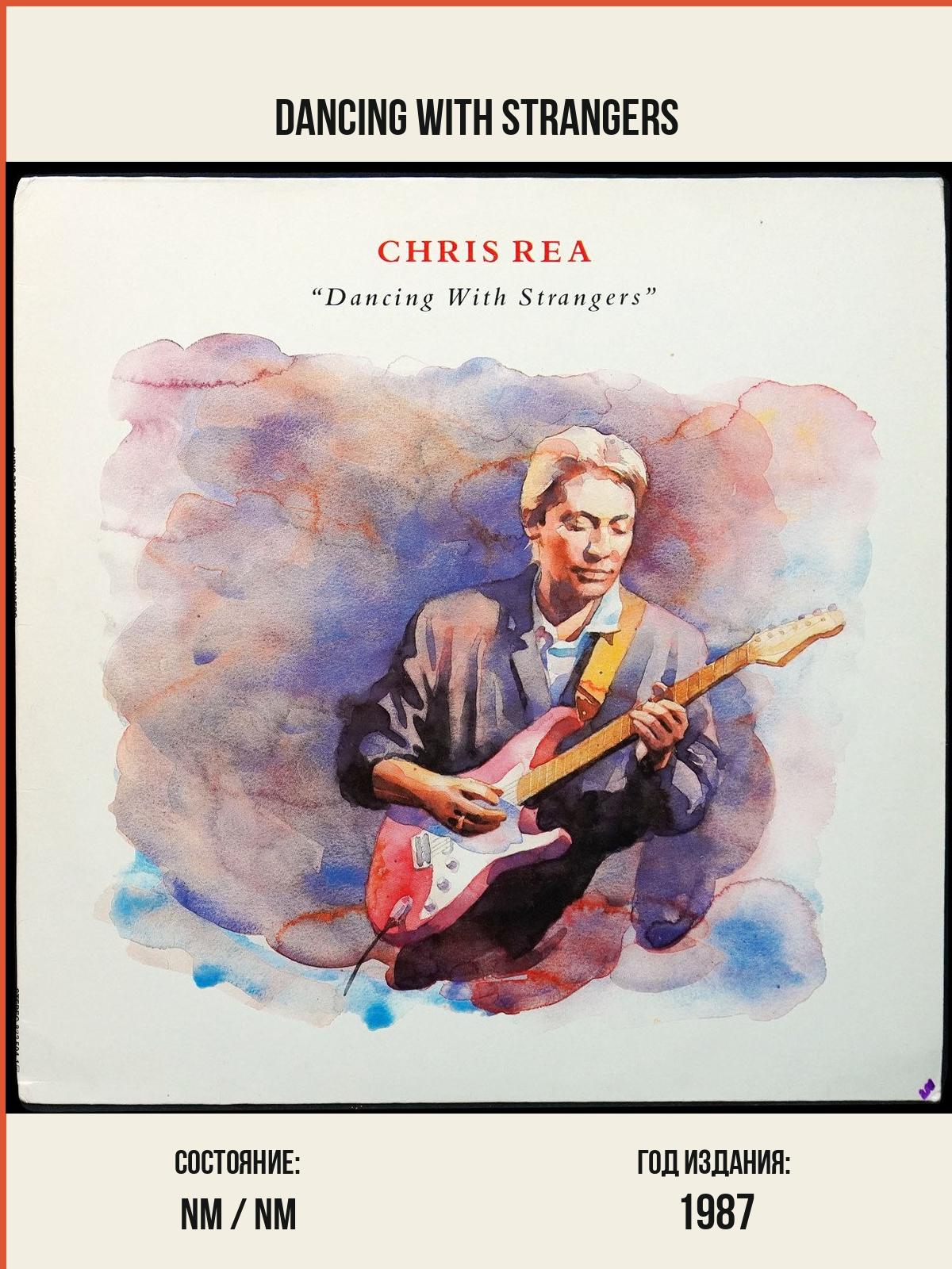 Виниловая пластинка Magnet Chris Rea – Dancing With Strangers