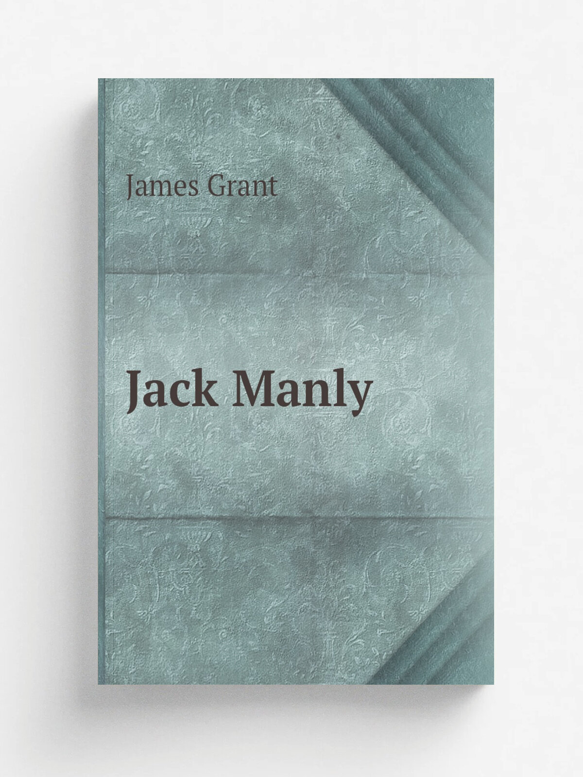 Jack Manly | James Grant | Репринт