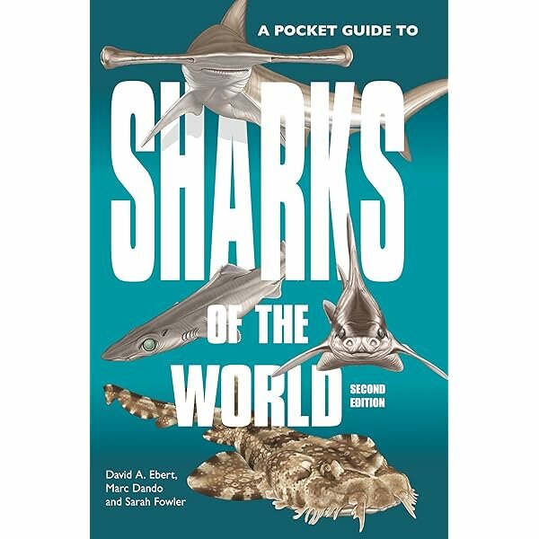 A Pocket Guide to Sharks of the World: Second Edition (Wild Nature Press)，Reprinted paperback book