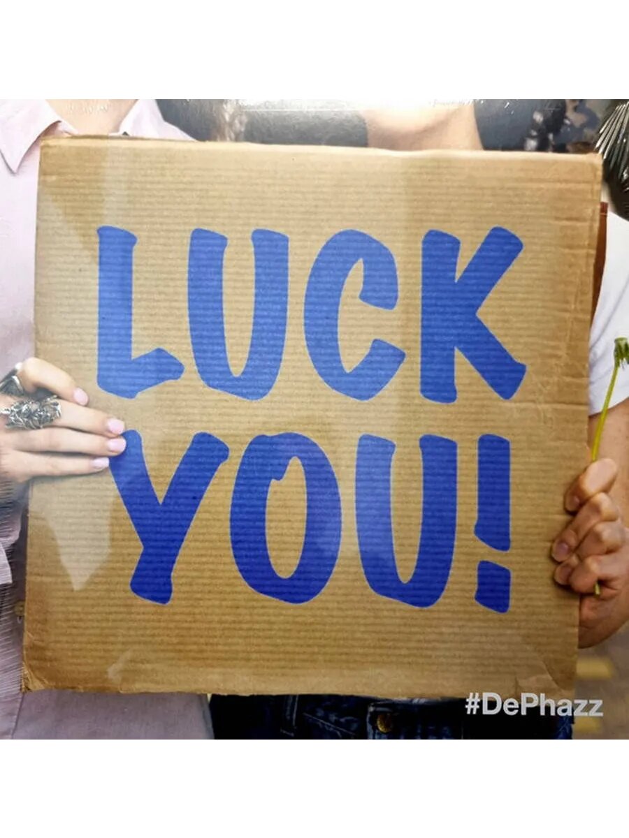 De-Phazz-Luck You!