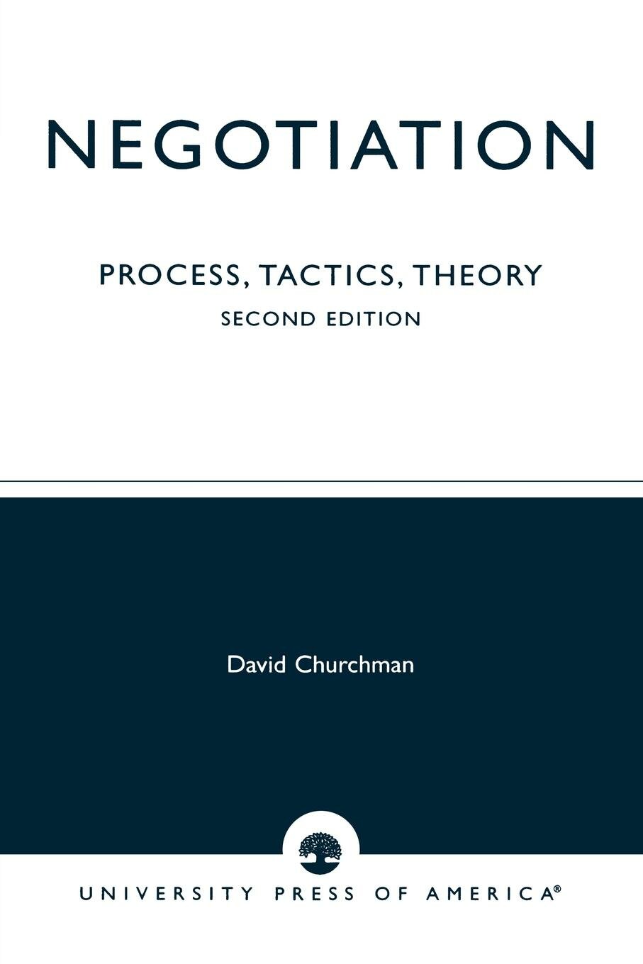 Negotiation. Process, Tactics, Theory — фото 1
