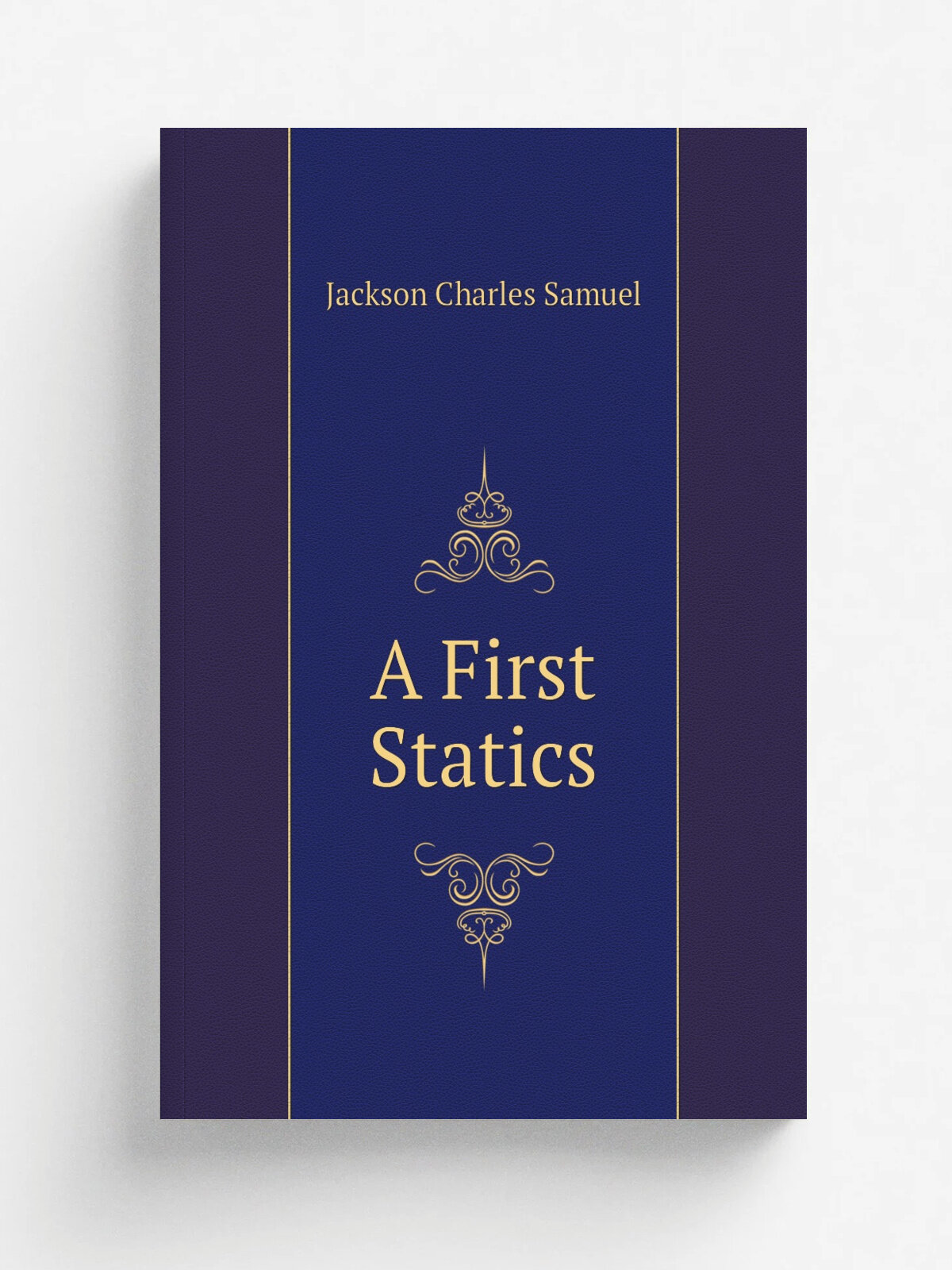 A First Statics | Jackson Charles Samuel | Репринт