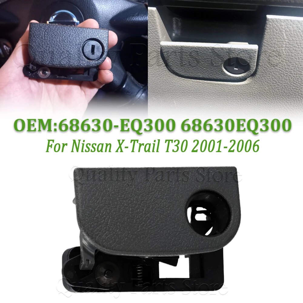 Новая передняя ручка замка крышки бардачка, аксессуар 68630-EQ300 68630EQ300 для Nissan X-Trail T30 2001 2002 2003 2004 2005 2006