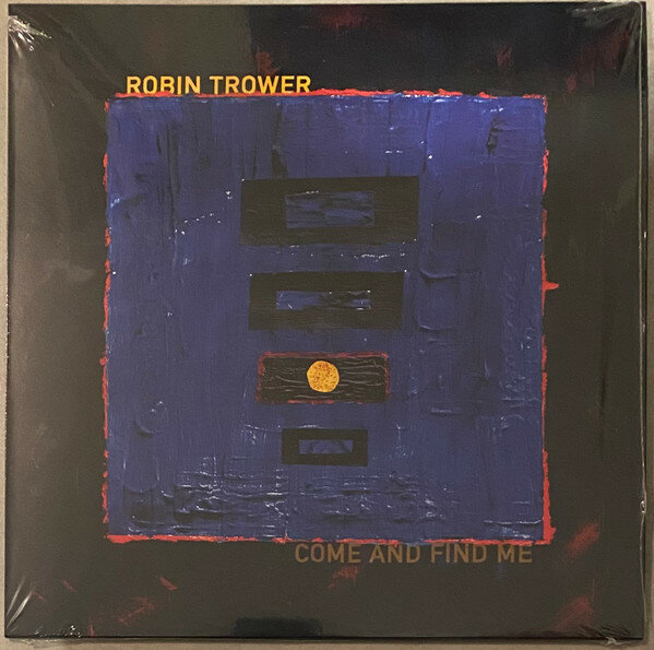 ROBIN TROWER Come And Find Me (LP)
