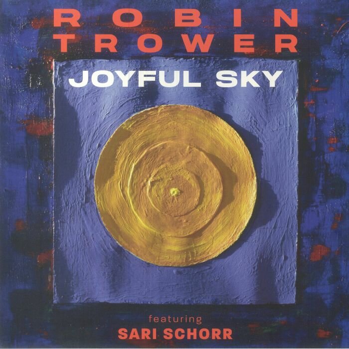 Trower Robin "Виниловая пластинка Trower Robin Joyful Sky"
