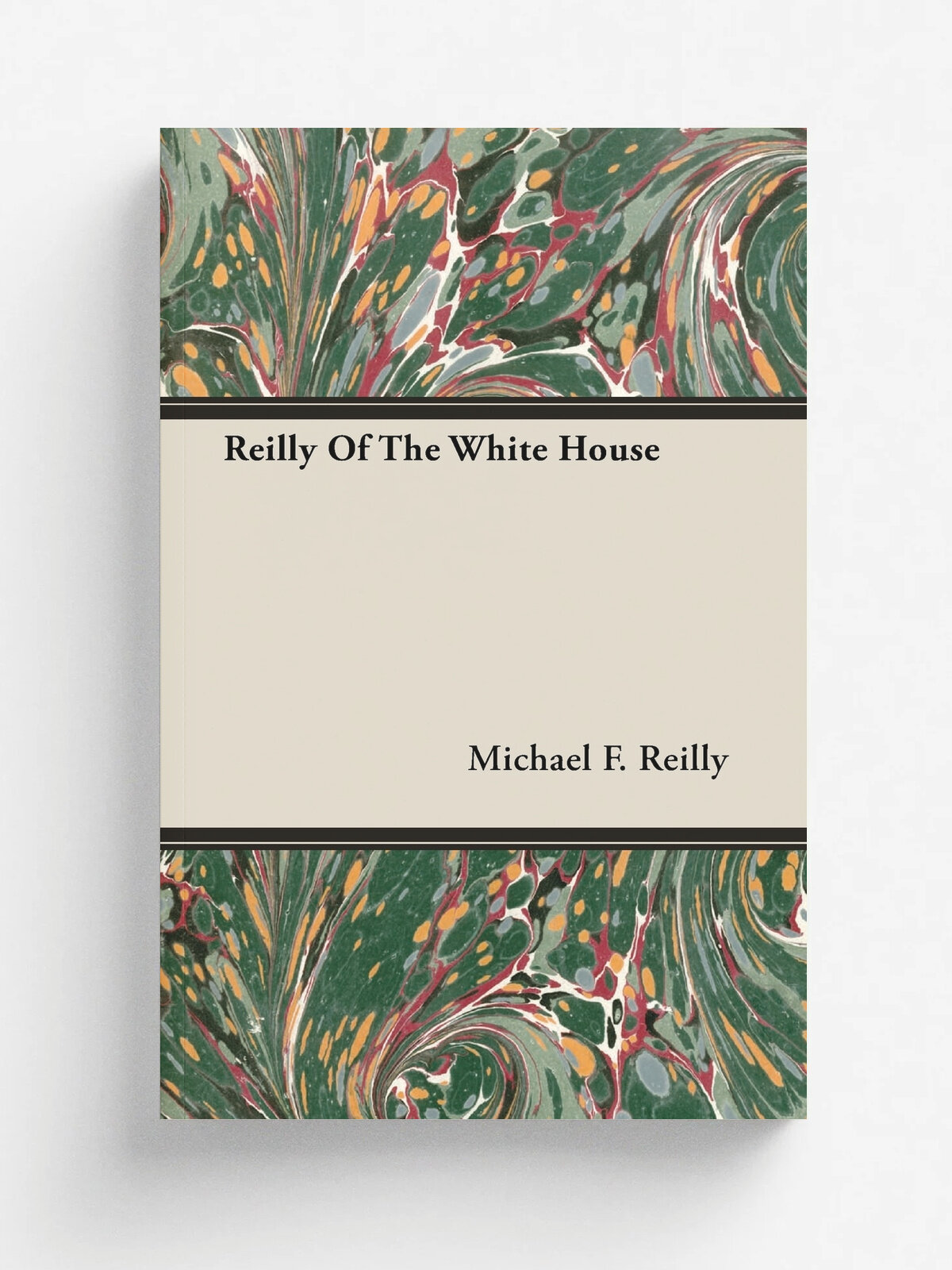 Reilly Of The White House